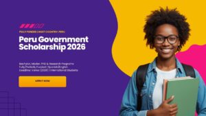 Peru Government Scholarship 2026 (Fully Funded)
